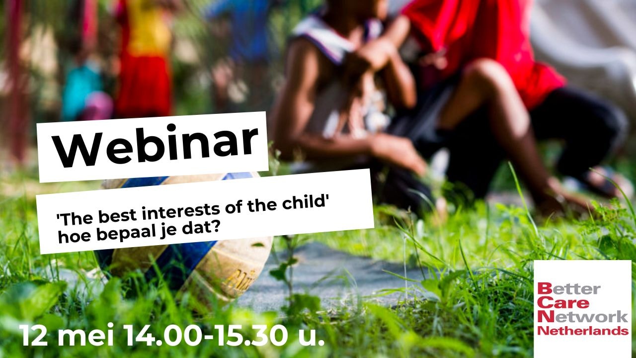 Terugblik webinar 'The best interests of the Child' - Better Care ...